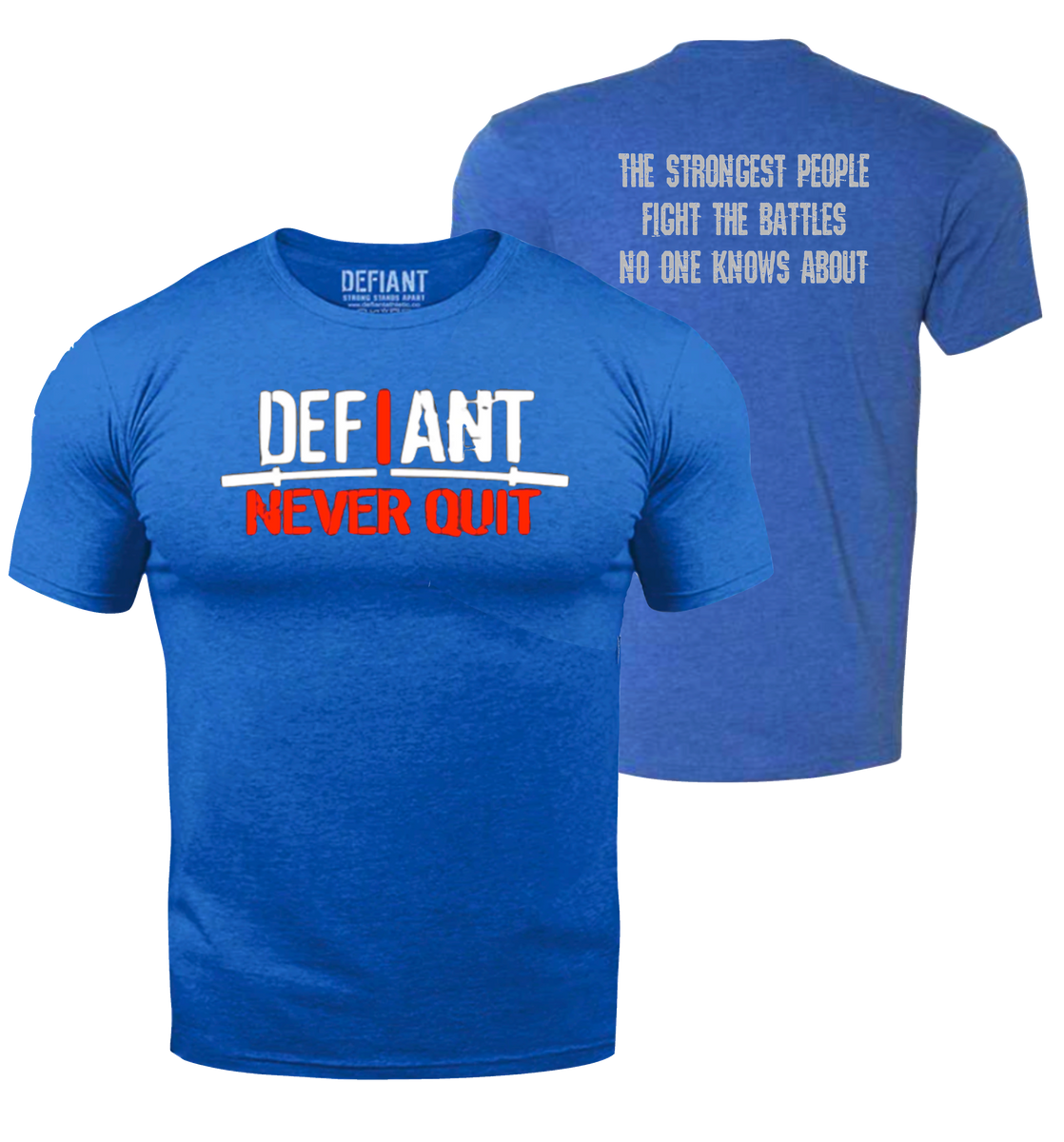 DEFIANT TSHIRT - I NEVER QUIT - ROYAL BLUE - 2 COLOR DESIGN – Defiant ...